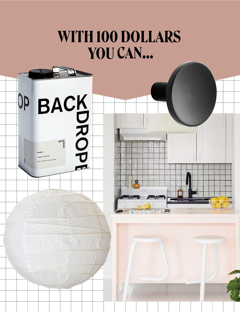 What You Can Do With $100 in Your Kitchen Renovation